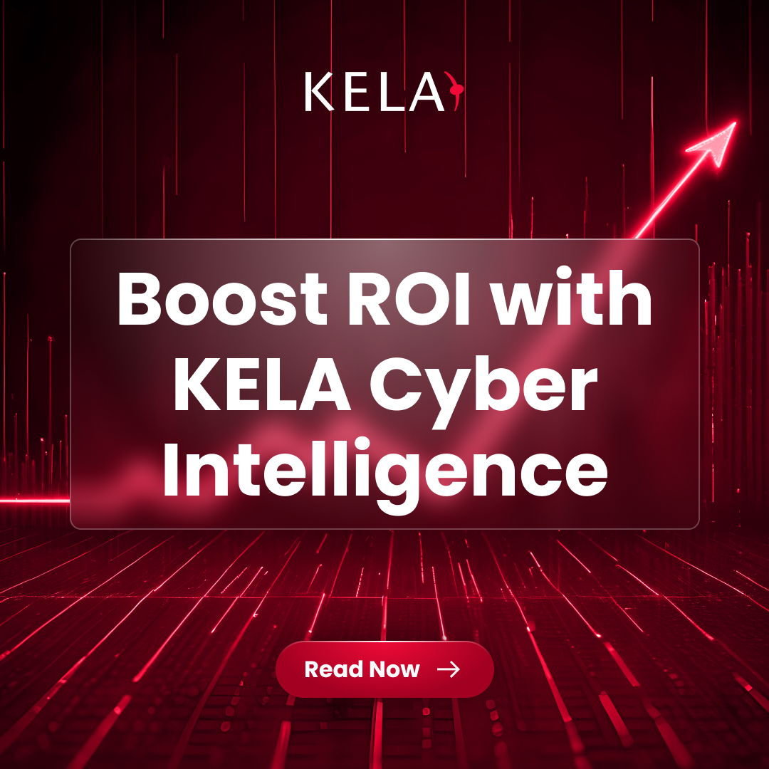 Cyber Intelligence Center Updates • KELA Cyber Threat Intelligence
